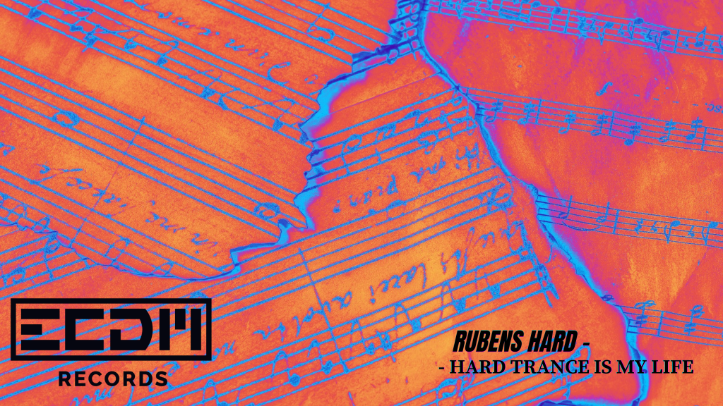 Rubens Hard - Hard Trance is my life | Ecdm-Records